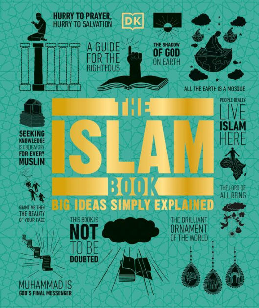The Islam Book: Big Ideas Simply Explained by DK, Hardcover | Barnes ...
