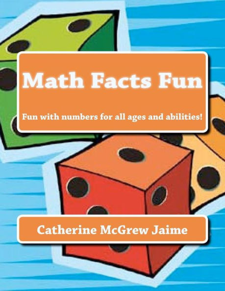 Math Facts Fun: Fun with numbers for all ages and abilities! by ...
