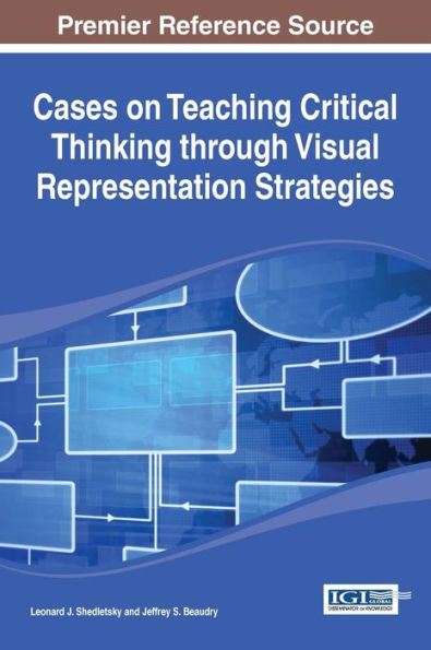 Cases on Teaching Critical Thinking through Visual Representation ...