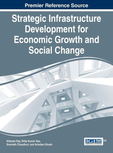 Strategic Infrastructure Development for Economic Growth and Social ...