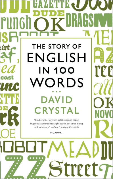The Story of English in 100 Words by David Crystal | eBook | Barnes ...
