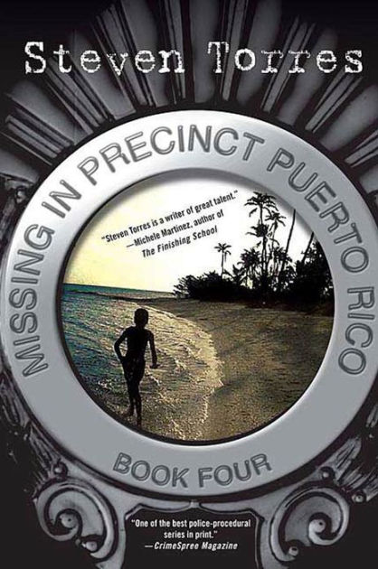 Missing in Precinct Puerto Rico: Book Four by Steven Torres | eBook ...