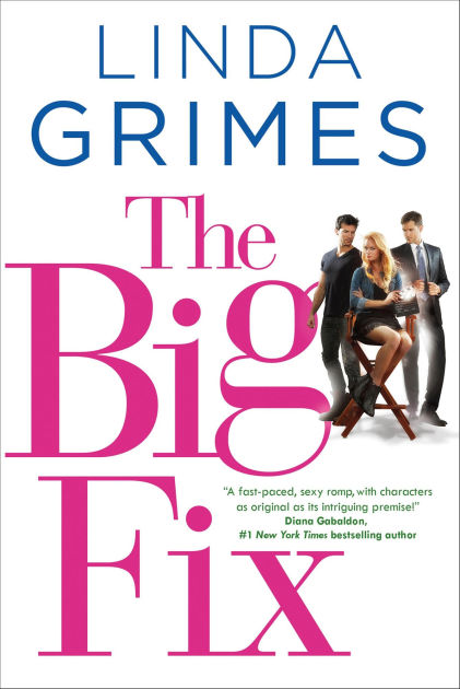 The Big Fix: A Novel by Linda Grimes | eBook | Barnes & Noble®