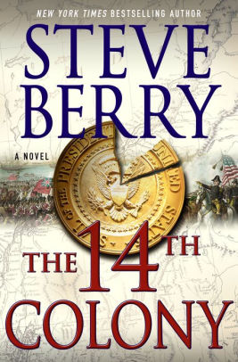The 14th Colony (Cotton Malone Series #11) by Steve Berry | NOOK Book ...