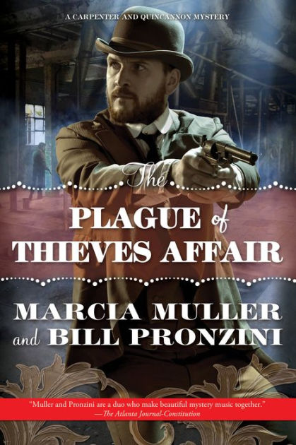The Plague of Thieves Affair: A Carpenter and Quincannon Mystery by ...