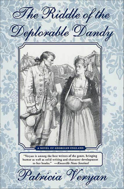 The Riddle of the Deplorable Dandy: A Novel of Georgian England by ...