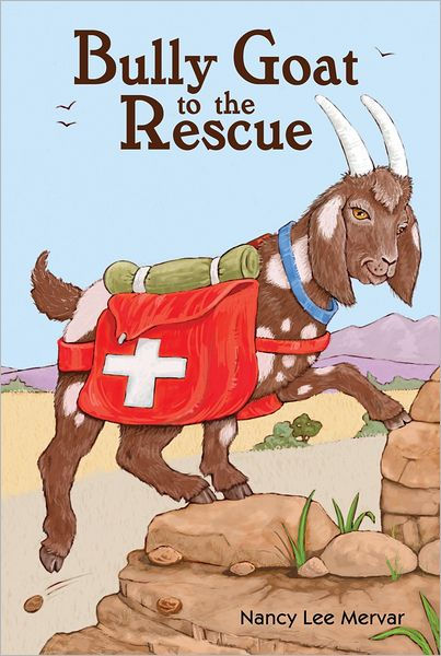 Bully Goat to the Rescue by Nancy Lee Mervar | eBook | Barnes & Noble®