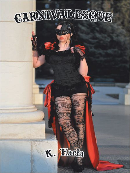 Carnivalesque by K. Harla | eBook | Barnes & Noble®