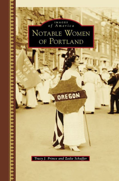 Notable Women of Portland by Tracy J. Prince, Zadie Schaffer, Hardcover ...