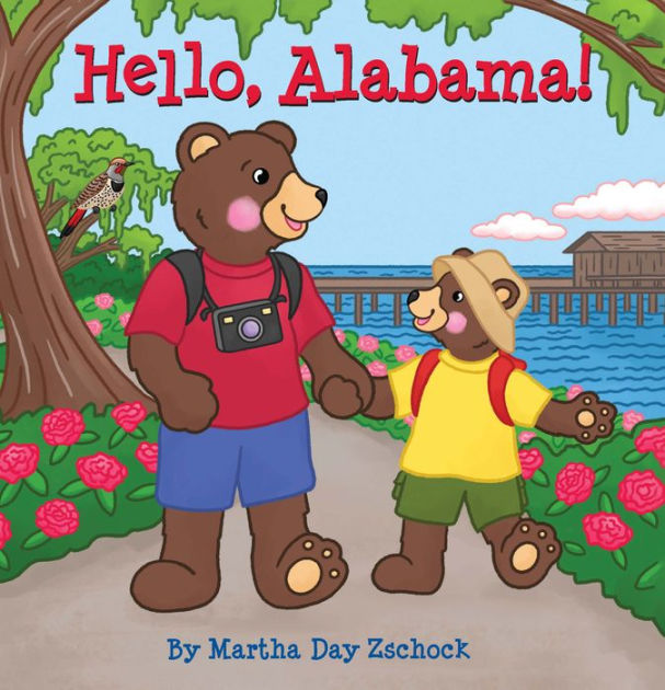 Hello, Alabama! by Martha Day Zschock, Board Book | Barnes & Noble®
