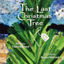 The Last Christmas Tree by Thomas Randall Binford, Nancy Lee Binford ...