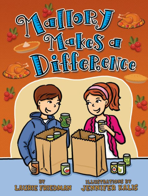Mallory Makes a Difference (Mallory Series #28) by Laurie B. Friedman ...