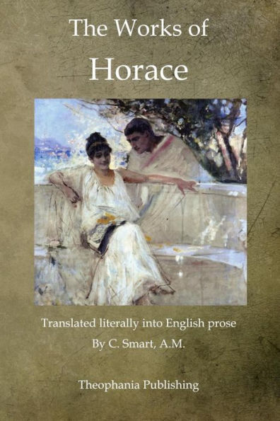 The Works of Horace by Horace, Paperback | Barnes & Noble®