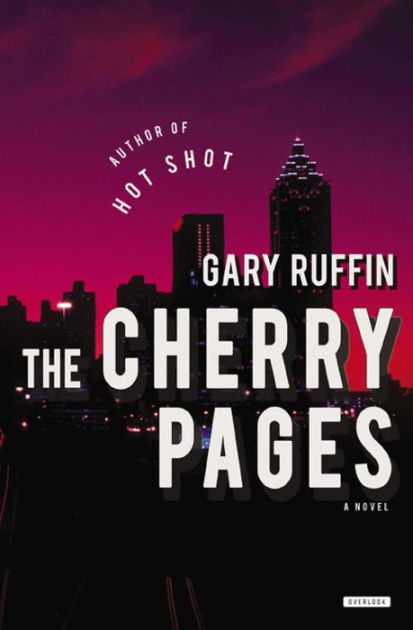 The Cherry Pages: A Novel by Gary Ruffin | eBook | Barnes & Noble®
