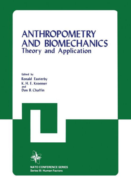Anthropometry and Biomechanics: Theory and Application by Ronald ...