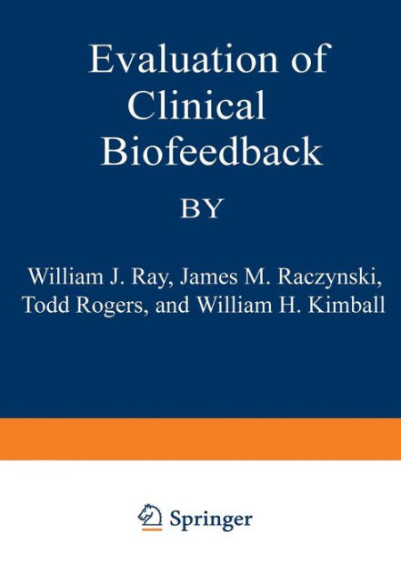 Evaluation of Clinical Biofeedback by Rogers, Paperback | Barnes & Noble®