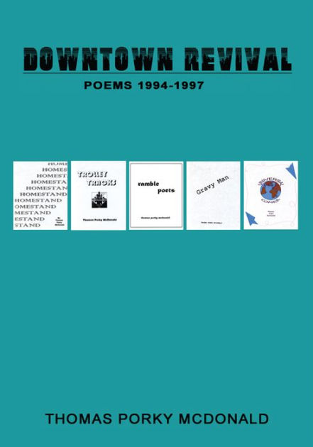 Downtown Revival: Poems 1994-1997 by Thomas Porky McDonald | eBook ...