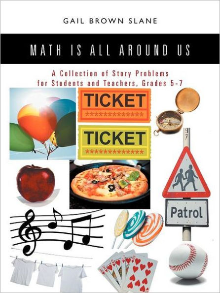 Math Is All Around Us: A Collection of Story Problems for Students and ...