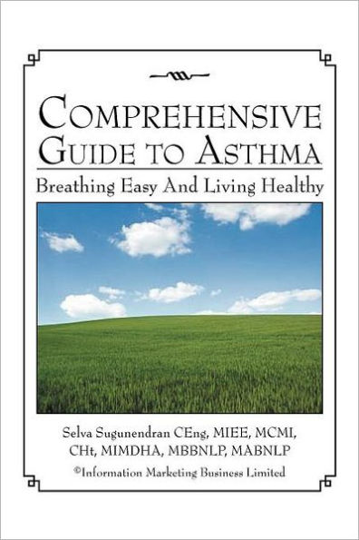 Comprehensive Guide to Asthma: Breathing Easy and Living Healthy by ...