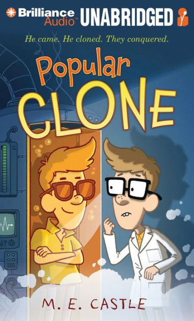 Popular Clone (Clone Chronicles Series #1) by M. E. Castle | eBook ...