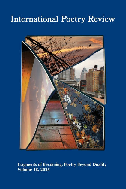 International Poetry Review: Fragments of Becoming: Poetry Beyond ...
