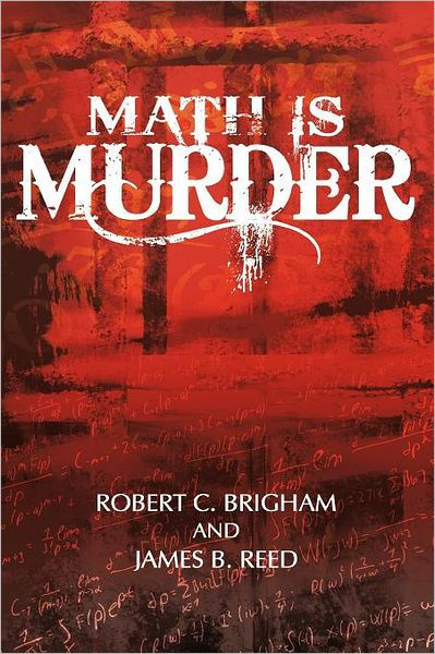 Math Is Murder by Robert C. Brigham, James B. Reed, Paperback | Barnes ...