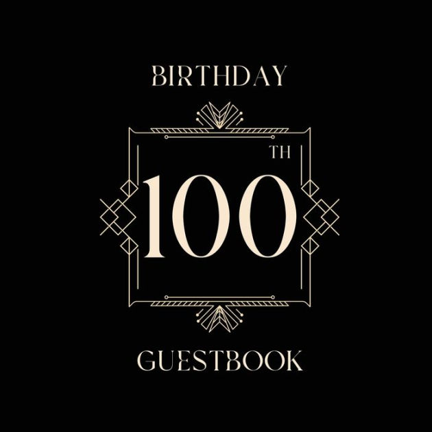 100th Birthday Guest Book Art Deco Box: Fabulous For Your Birthday ...