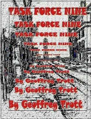 Task Force Nine by Geoffrey Trott | NOOK Book (eBook) | Barnes & Noble®