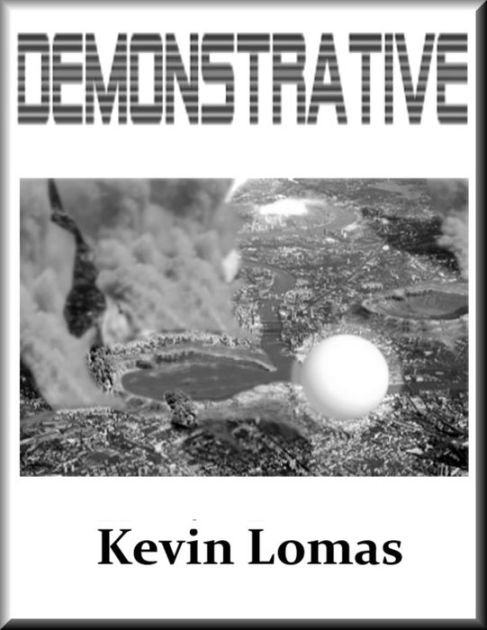 Demonstrative by Kevin Lomas, Paperback | Barnes & Noble®