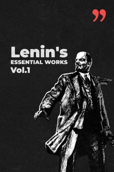 Lenin's Essential Works Vol.1 by The Reading Generation, Paperback ...