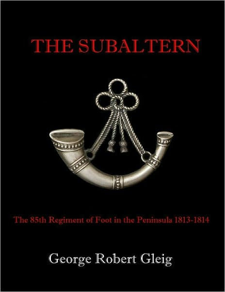 The Subaltern by George Robert Gleig | eBook | Barnes & Noble®