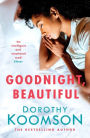 Goodnight, Beautiful by Dorothy Koomson, Paperback | Barnes & Noble®