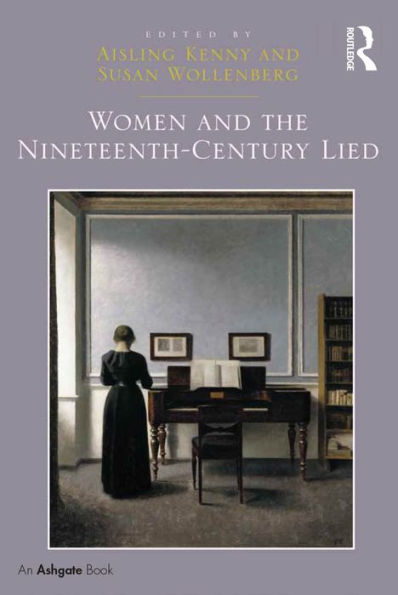 Women and the Nineteenth-Century Lied / Edition 1 by Aisling Kenny ...