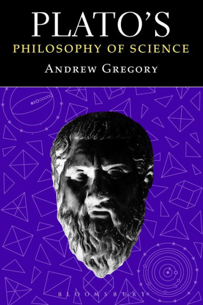 Plato's Philosophy of Science by Andrew Gregory | eBook | Barnes & Noble®