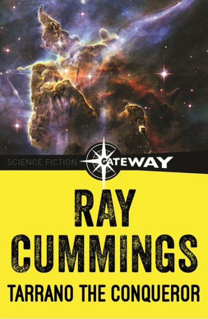 Tarrano the Conqueror by Ray Cummings, Paperback | Barnes & Noble®
