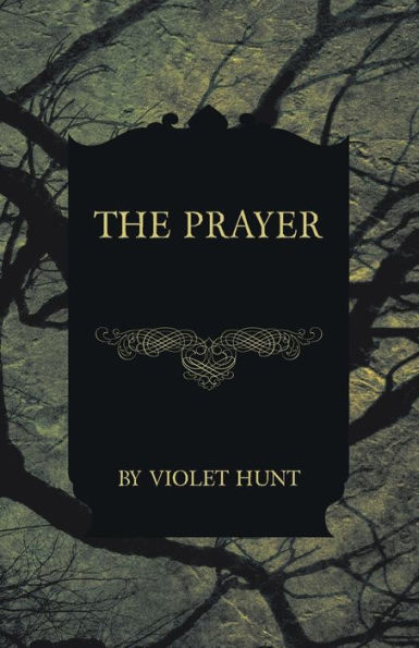 The Prayer by Violet Hunt, Paperback | Barnes & Noble®