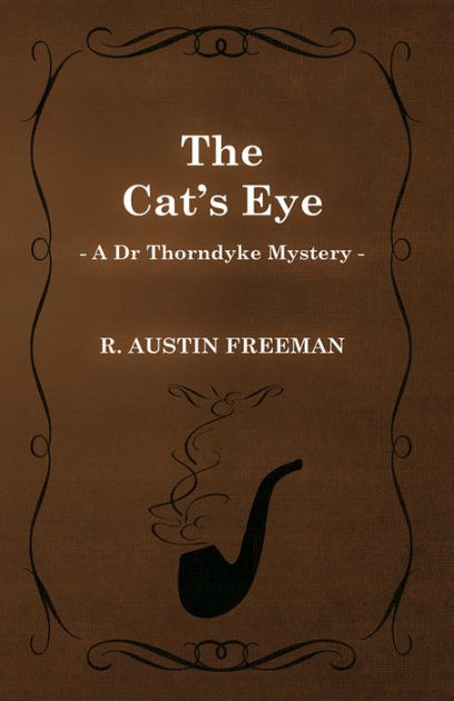 The Cat's Eye by Richard Austin Freeman, Paperback | Barnes & Noble®