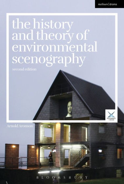 The History and Theory of Environmental Scenography: Second Edition by ...