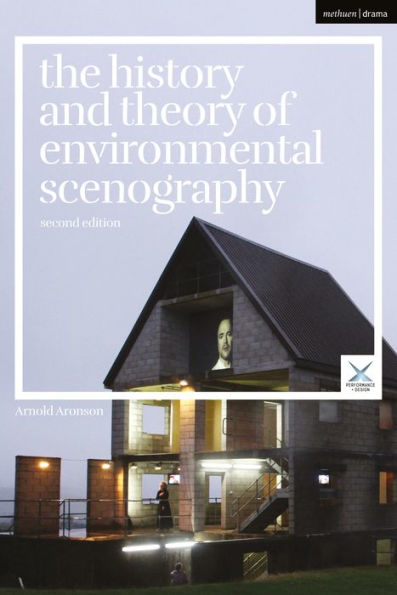 The History and Theory of Environmental Scenography: Second Edition by ...