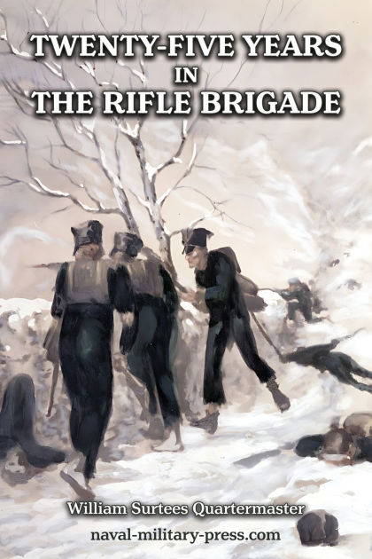 25 Years in the Rifle Brigade by William Surtees, Paperback | Barnes ...