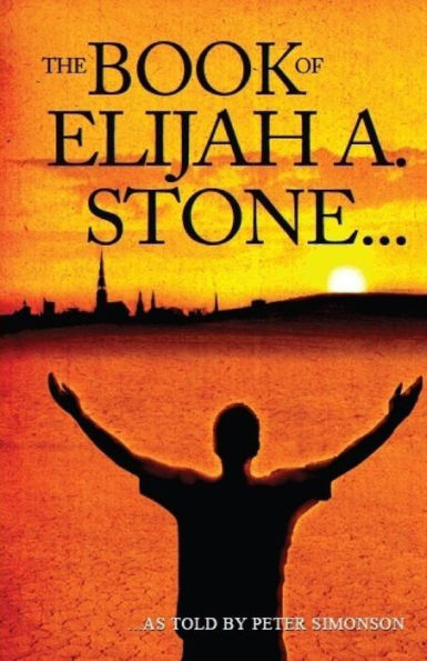 The Book of Elijah A. Stone by Peter Simonson, Paperback | Barnes & Noble®