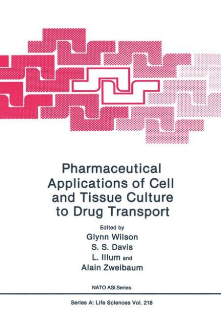 Pharmaceutical Applications of Cell and Tissue Culture to Drug ...