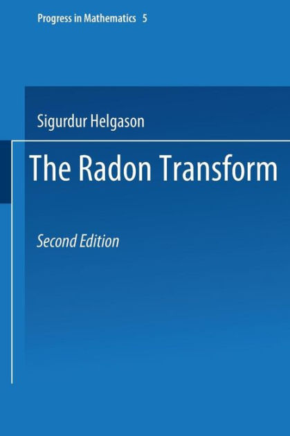 The Radon Transform by Sigurdur Helgason, Paperback | Barnes & Noble®