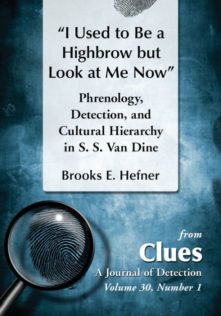 "I Used to Be a Highbrow but Look at Me Now": Phrenology, Detection ...