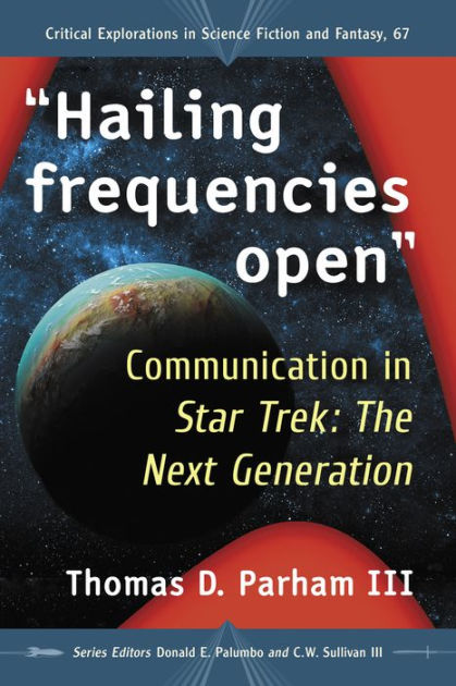 "Hailing frequencies open": Communication in Star Trek: The Next ...