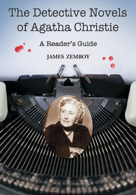 The Detective Novels of Agatha Christie: A Reader's Guide by James ...