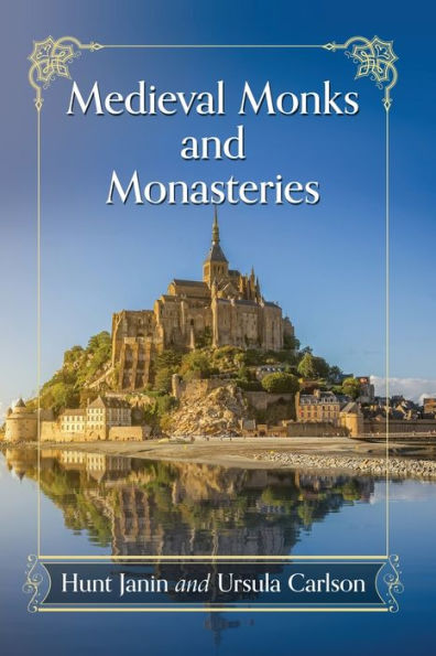 Medieval Monks and Monasteries by Hunt Janin, Ursula Carlson, Paperback ...