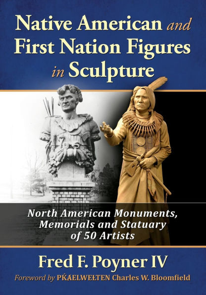Native American and First Nation Figures in Sculpture: North American ...