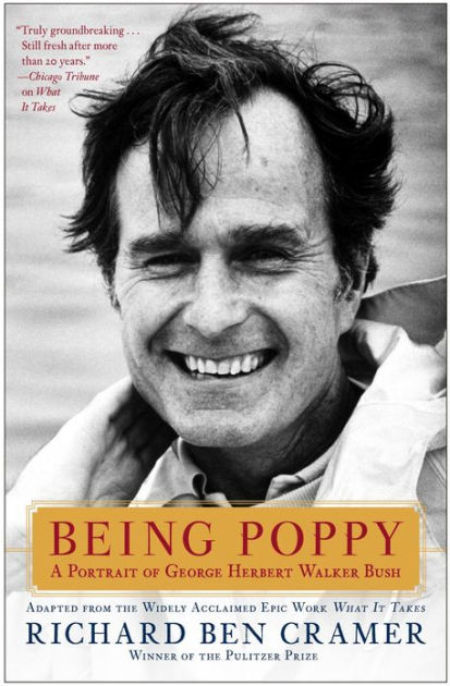 Being Poppy: A Portrait of George Herbert Walker Bush by Richard Ben ...
