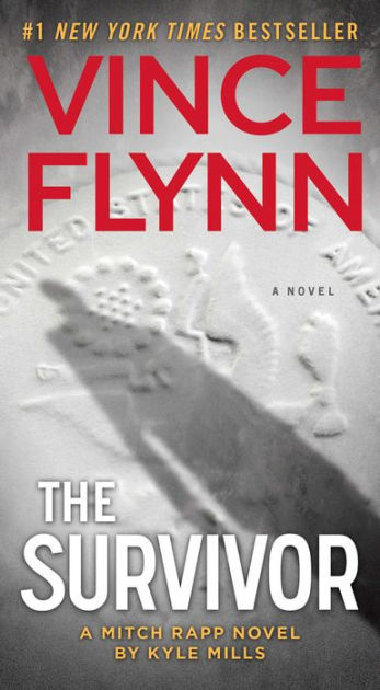 The Survivor (Mitch Rapp Series #14) by Vince Flynn, Kyle Mills ...
